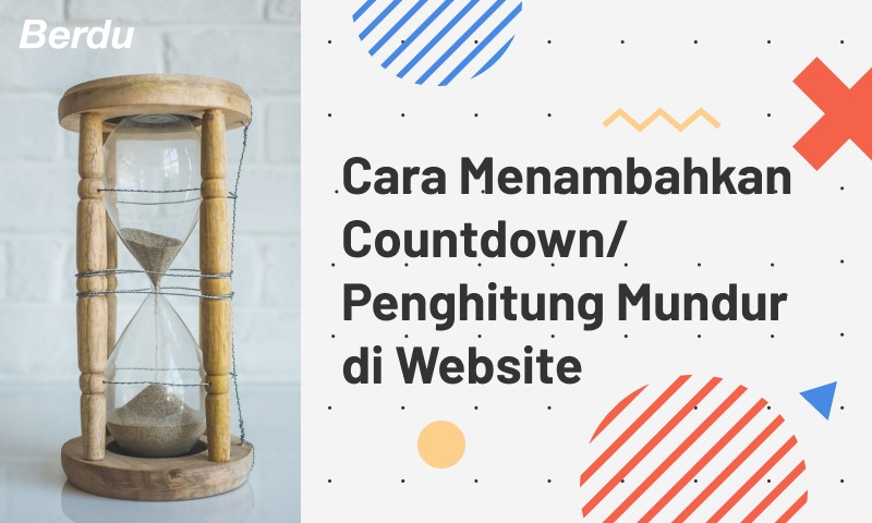 Cara Menambahkan Countdown / Penghitung Mundur di Website