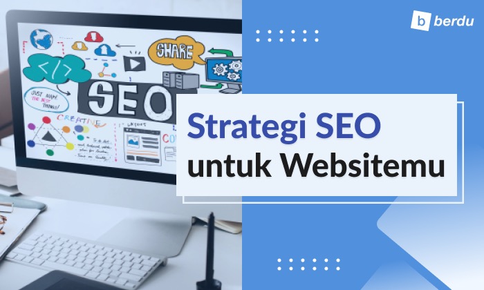 Strategi SEO untuk website baru
