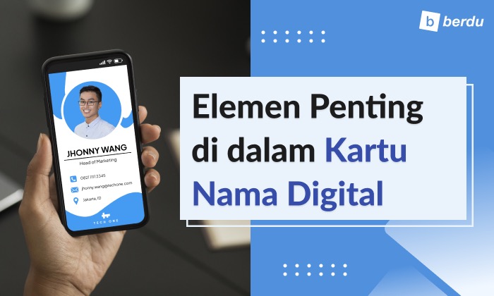 Elemen-Elemen Penting dalam Kartu Nama Digital (Digital Business Card)