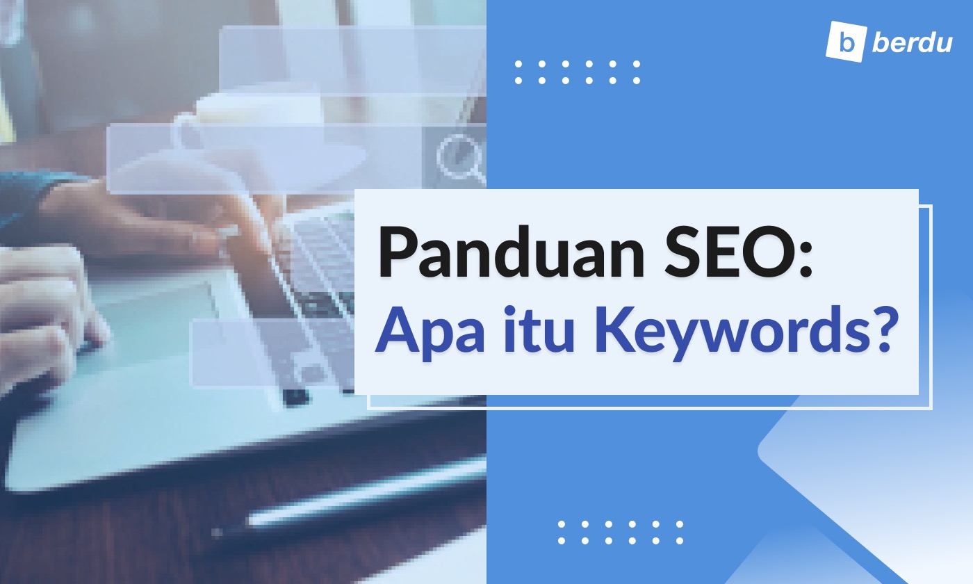 Memahami keywords dan cara menggunakannya