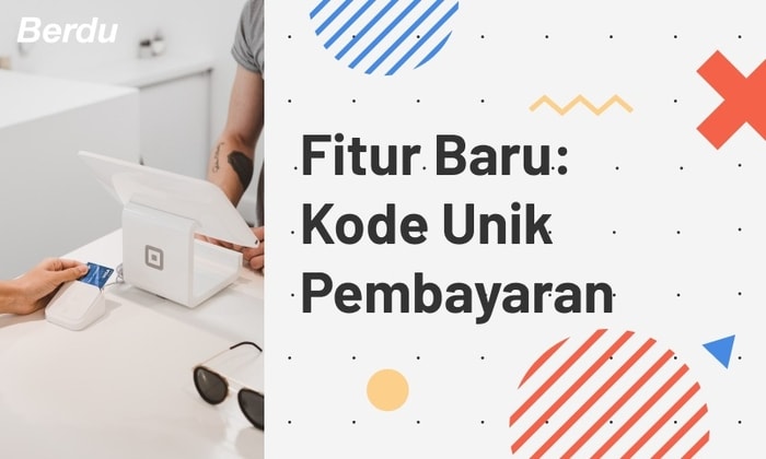 Fitur Baru: Kode Unik Pembayaran